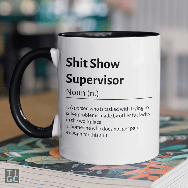 Shit Show Supervisor - The Inappropriate Gift Co