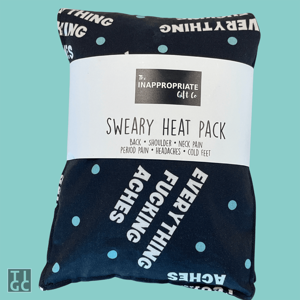 Sweary Heat Pack - everything fucking aches - The Inappropriate Gift Co